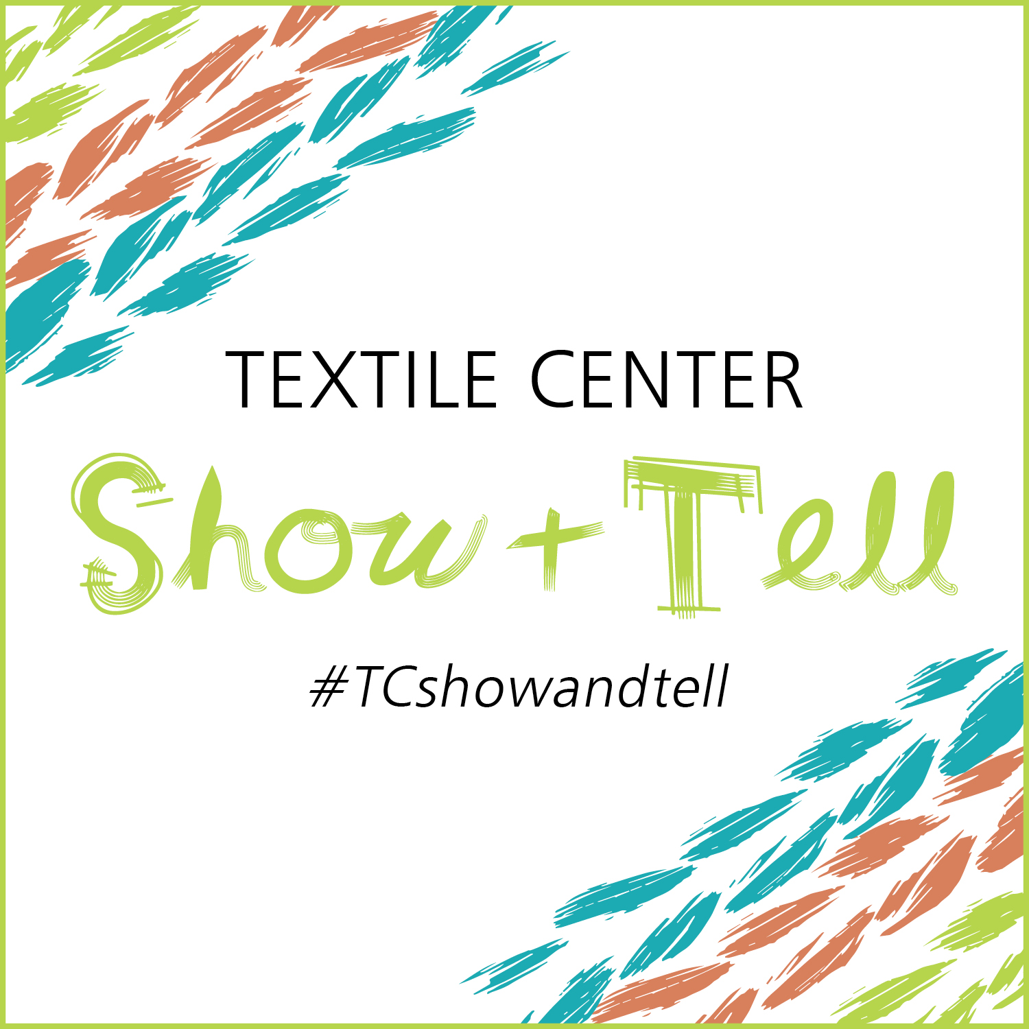 TC Show and Tell Square – Textile Center