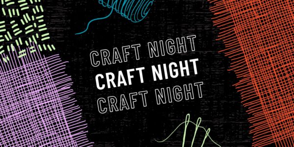 Craft Night – Textile Center