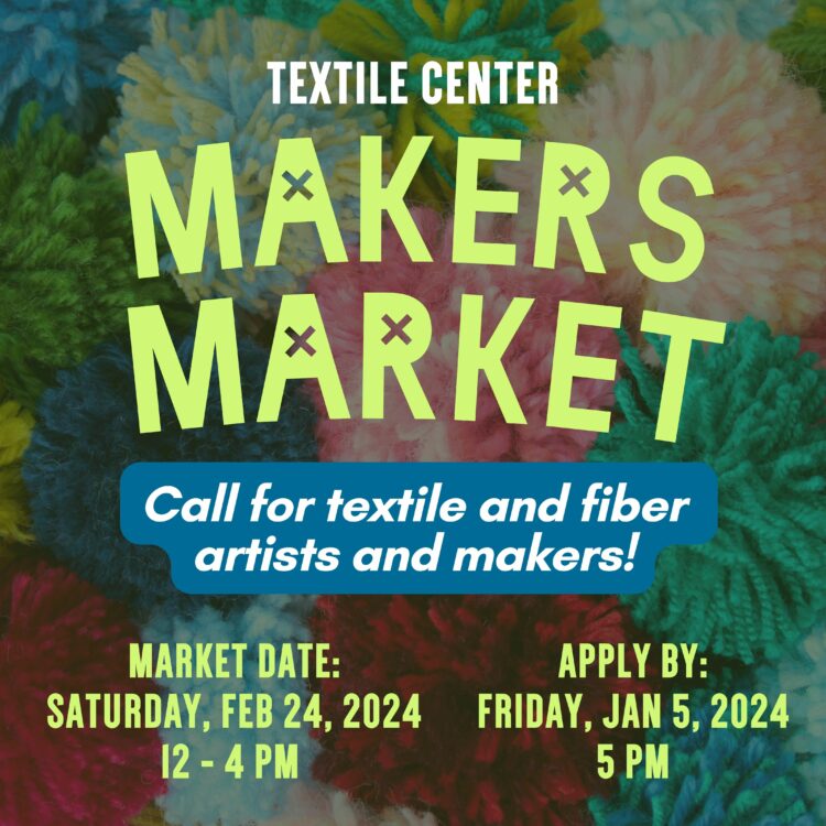 Textile Center – A National Center for Fiber Art