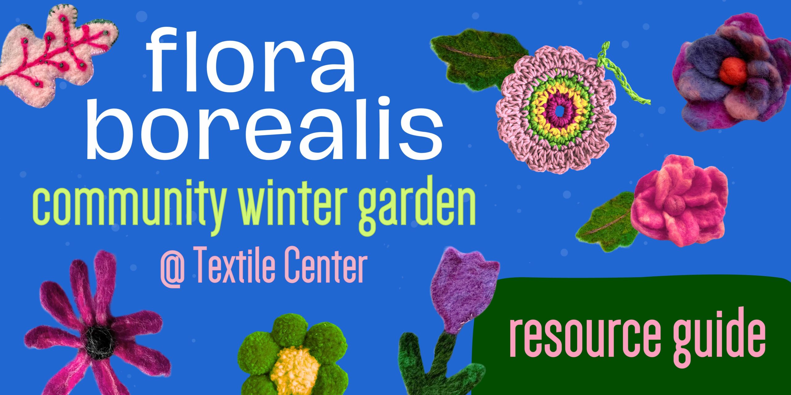 Flora Borealis Video Tutorials – Textile Center
